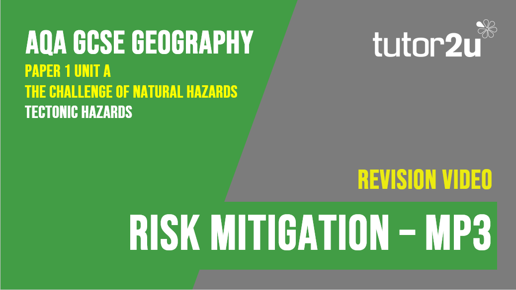 Topic Video For Aqa Gcse Geography Tectonic Risk Mitigation