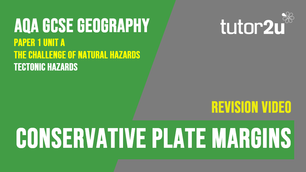 Topic Video for AQA GCSE Geography: Conservative Plate Margins ...