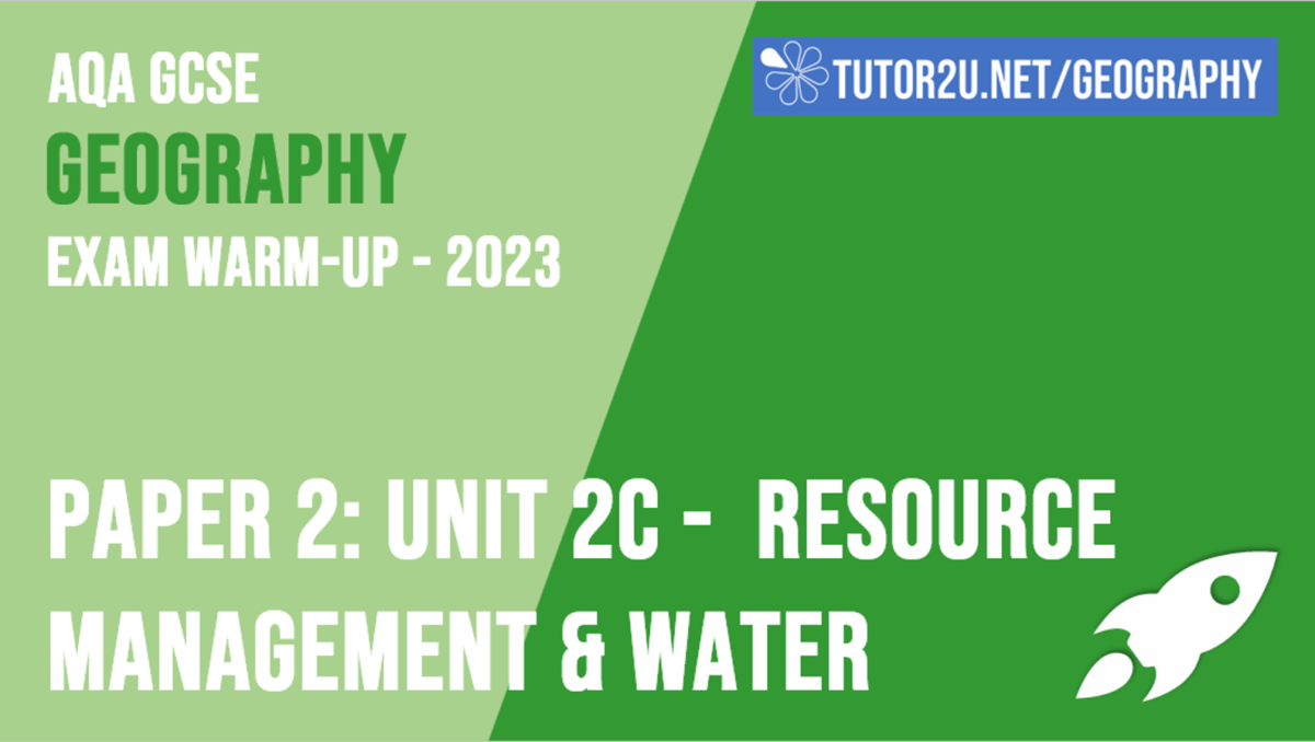 AQA GCSE Geography Paper 2 Exam Warm-up Video (2025) | Unit 2C ...