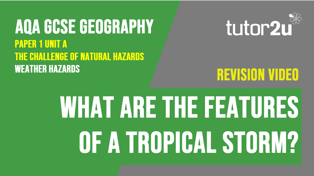 Topic Video for AQA GCSE Geography: What are the Features of a Tropical ...