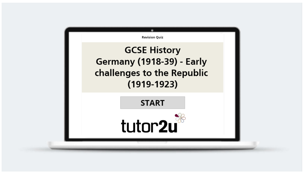 GCSE: Germany (1918-39) - Early Challenges to the Weimar Republic 1919 ...